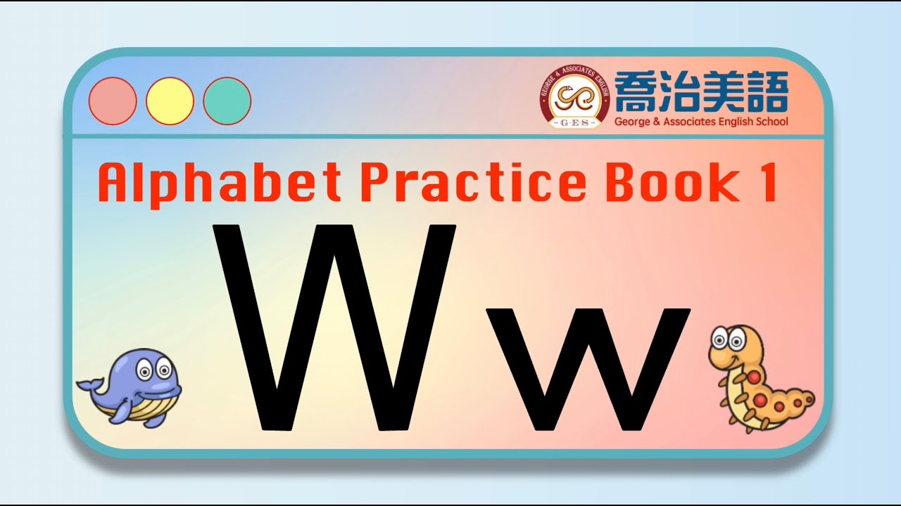 Alphabet Practice Book 1 - Ww - YouTube