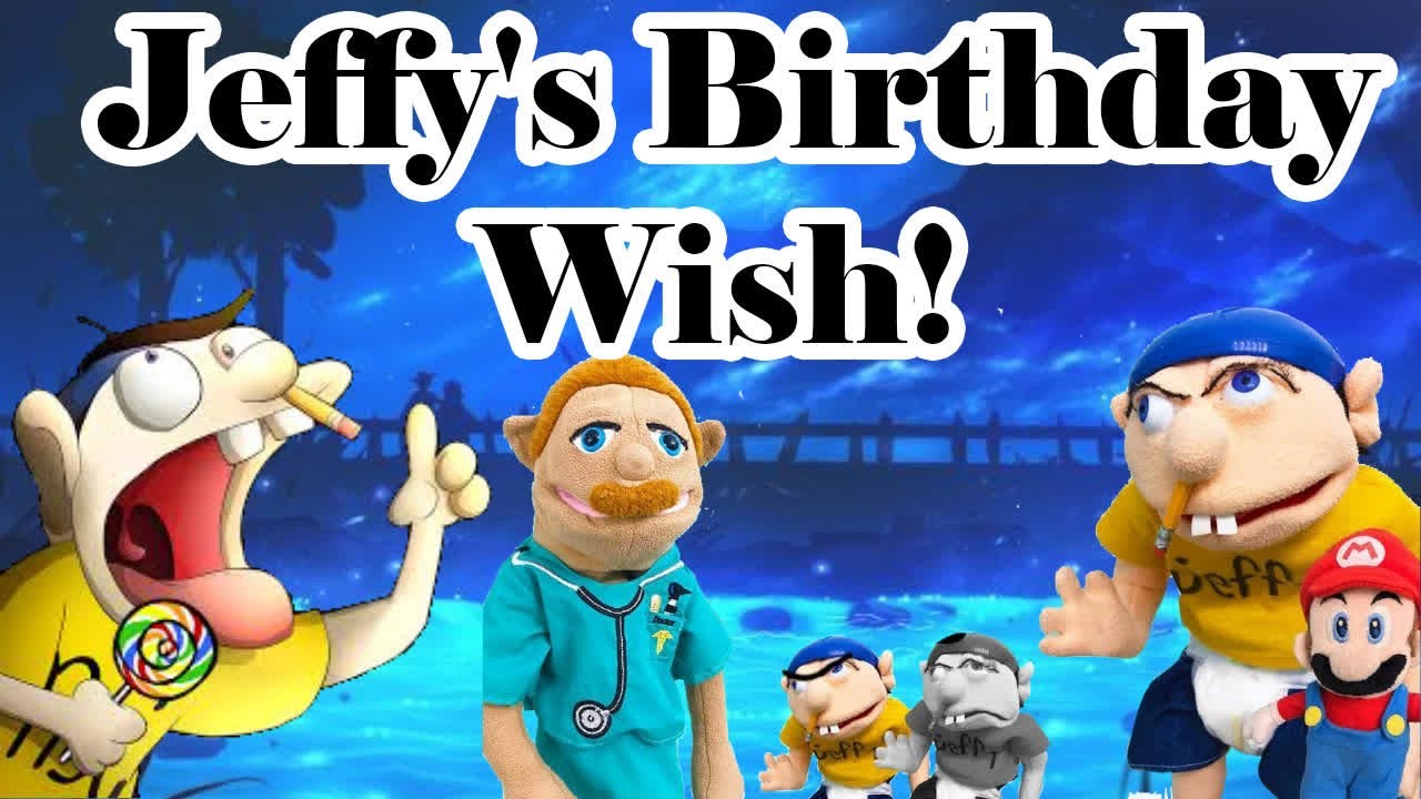 SML Movie Jeffy's Birthday Wish! Part #02 - YouTube