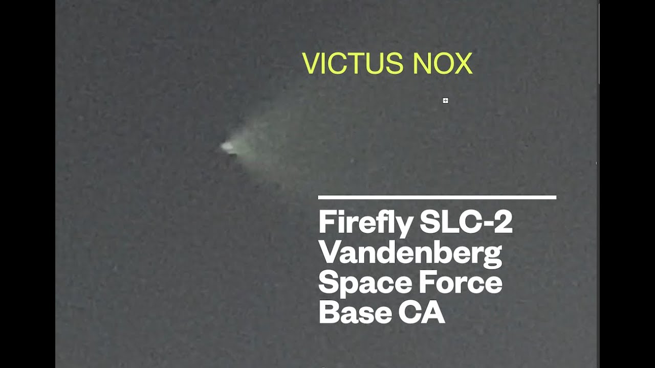 Vandenberg Launch VICTUS NOX - YouTube