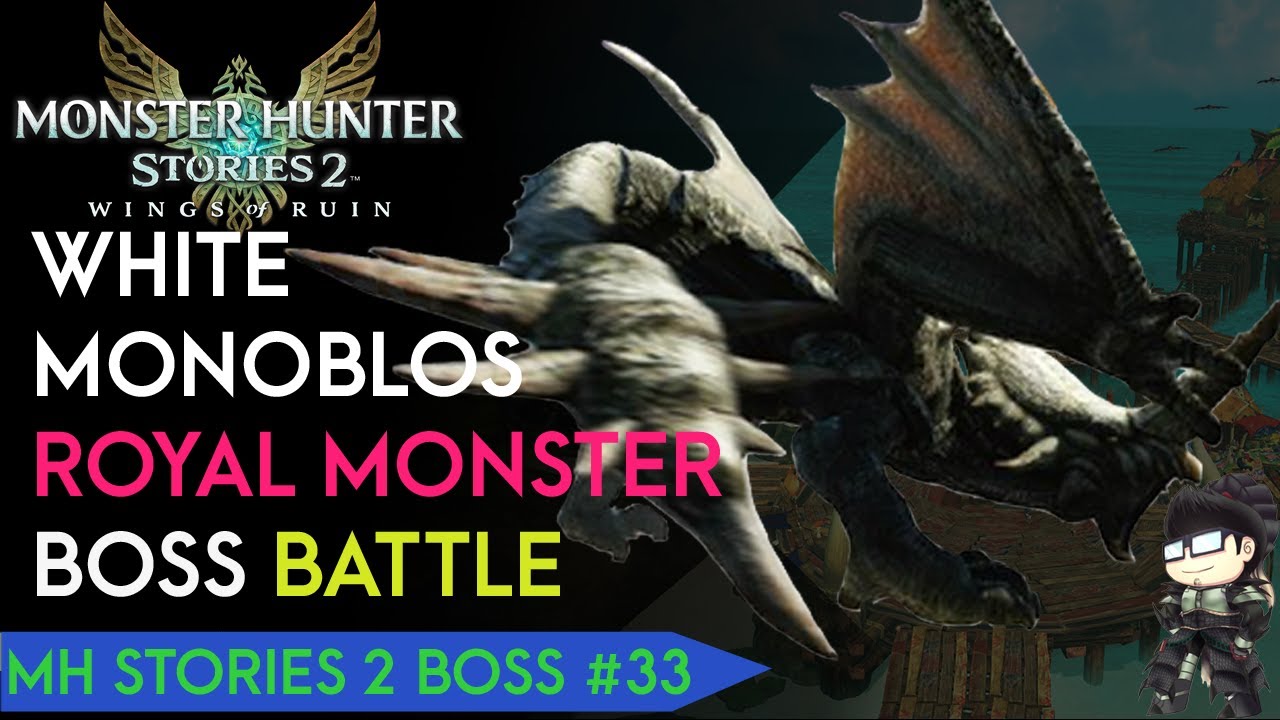 White Monoblos Royal Monster Boss Battle | MH Stories 2 Boss #33 - YouTube