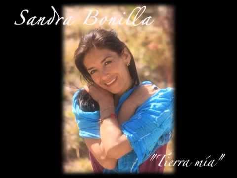 SANDRA BONILLA "Tierra mía" - YouTube