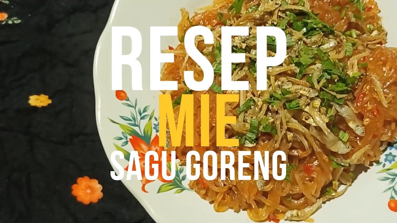Resep Mie Sagu Goreng Khas Meranti Selatpanjang - YouTube