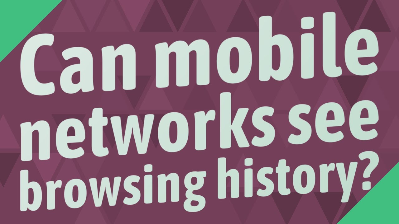 Can mobile networks see browsing history? - YouTube