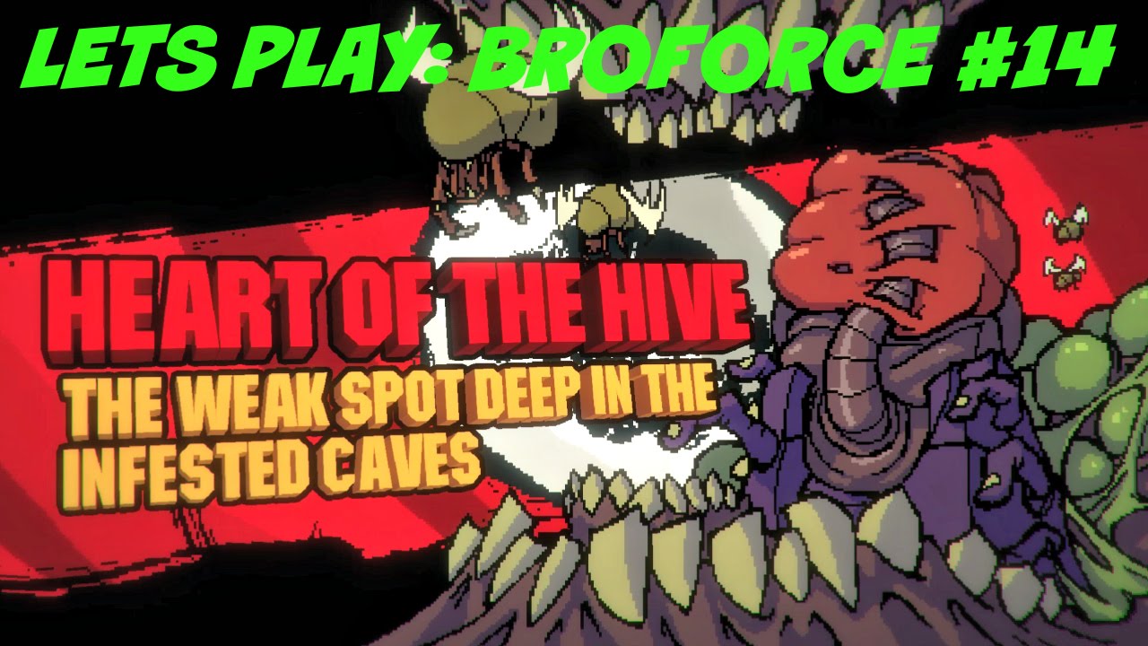 Lets play BROFORCE #14 (Heart of the hive) - YouTube