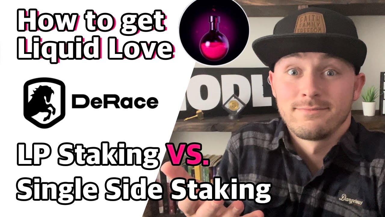 How to Get Liquid Love | LP Staking VS. Single Side Staking | DeRace ...