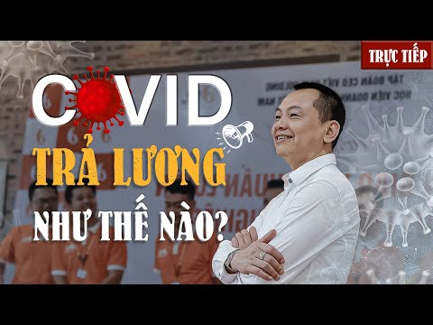 TRẢ LƯƠNG CHO NHÂN VIÊN TRONG MÙA DỊCH COVID NHƯ THẾ NÀO? | Ngô Minh Tuấn | Học Viện CEO Việt Nam