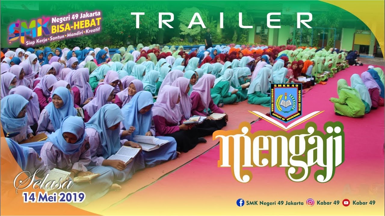 Trailer SMKN 49 Jakarta Mengaji 14 Mei 2019 - YouTube