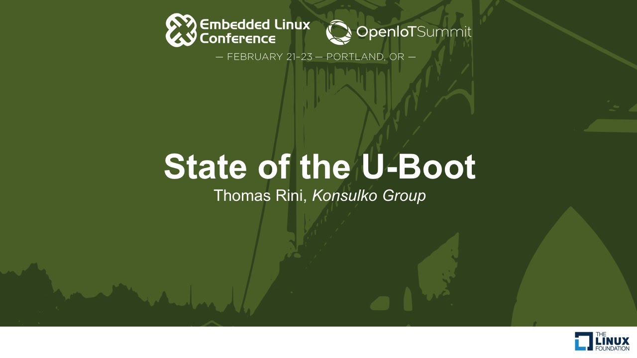 State of the U-Boot - Thomas Rini, Konsulko Group - YouTube