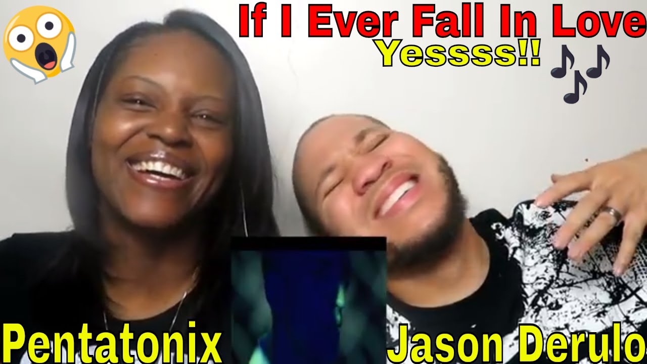 Bre & Ray React To: If I Ever Fall in Love - Pentatonix ft Jason Derulo ...