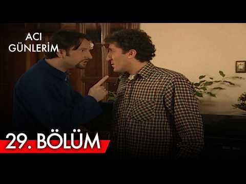 Acı Günlerim 29. Bölüm (HD)