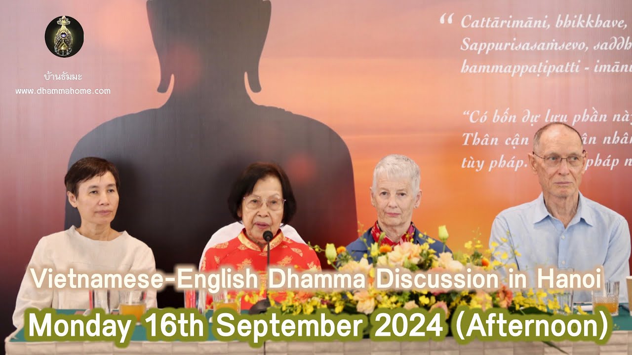 Vietnamese-English Dhamma Discussion in Hanoi, Monday 16th September ...