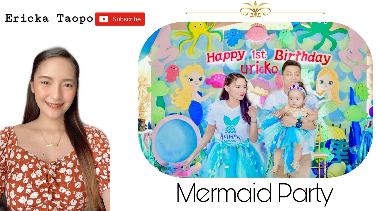 MERMAID THEME BIRTHDAY PARTY | Uricko Arya’s 1st Birthday | Ericka ...