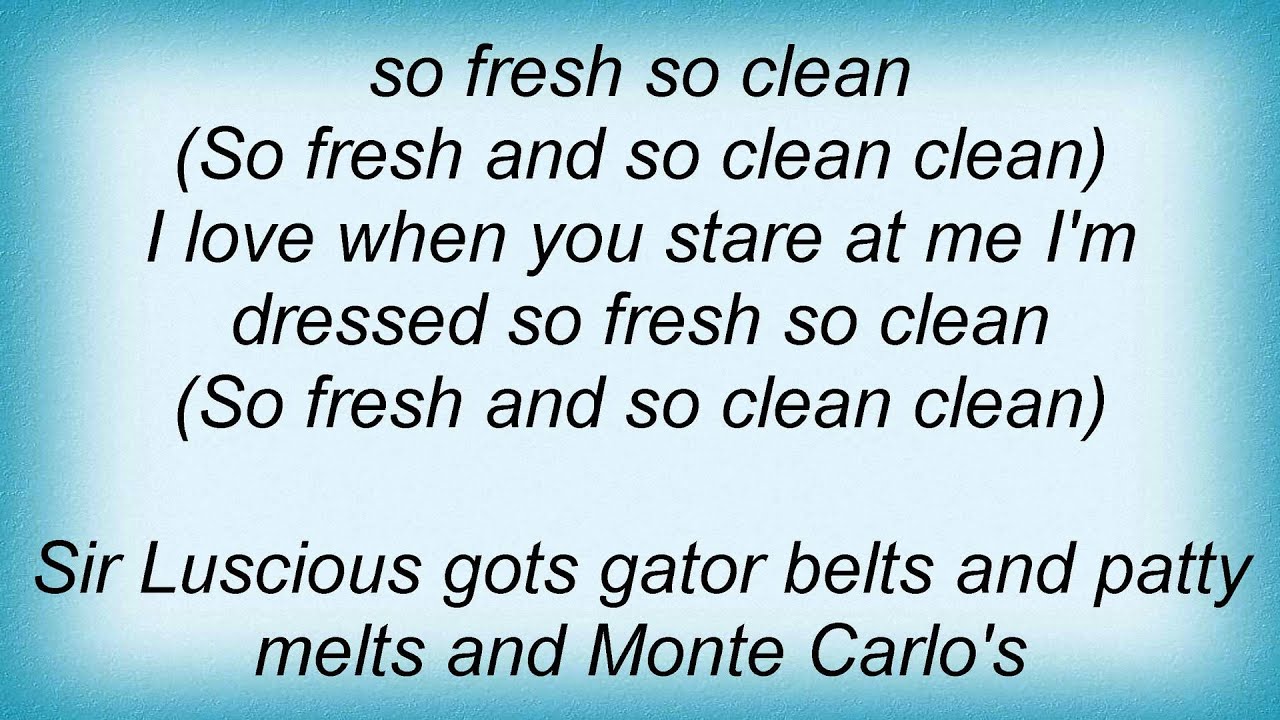 16417 Outkast - So Fresh, So Clean Lyrics - YouTube Music