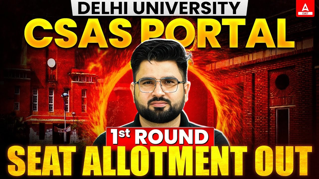 Delhi University CSAS Portal 1 Round Seat Allocation Out🔥DU 1 First ...
