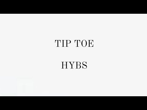 TIP TOE-HYBS|LIRIK - YouTube