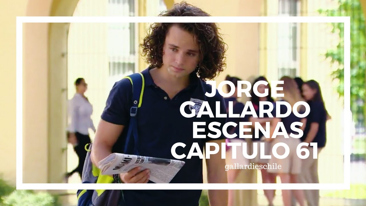 Jorge Gallardo | Escenas Capitulo 61 - YouTube