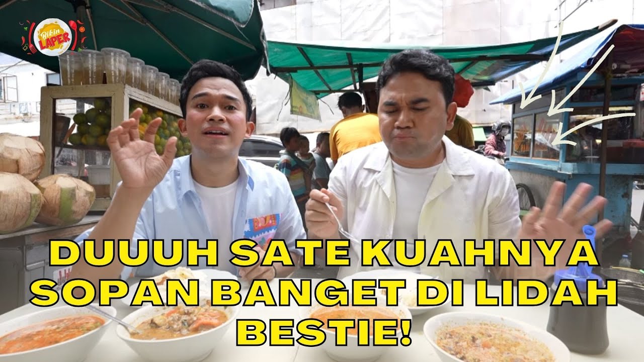 Duuuh Sate Kuahnya Sopan Banget Di Lidah Bestie! | BIKIN LAPER (26/9/23 ...