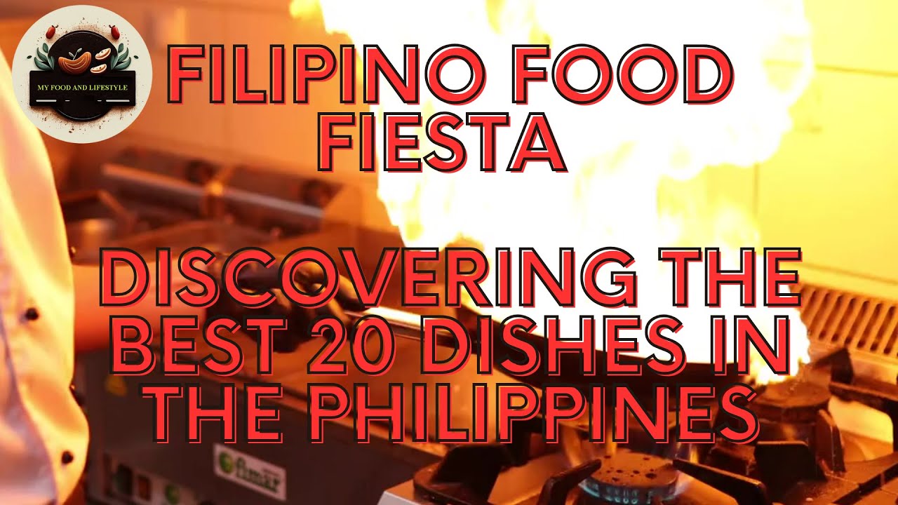 Filipino Food Fiesta - Discovering the Best 20 Dishes in the ...