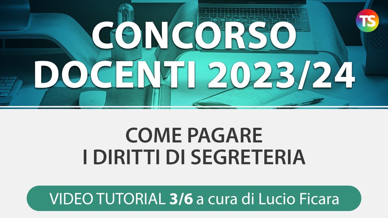 Concorso docenti 2023/24, come pagare i diritti di segreteria - VIDEO ...