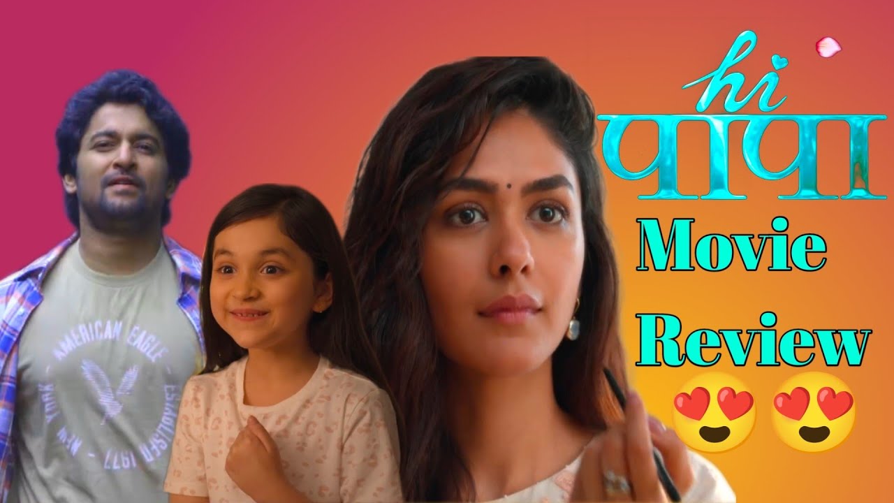 Hi Nanna (Hi Papa) Movie Review Hindi | Ranajit Review - YouTube