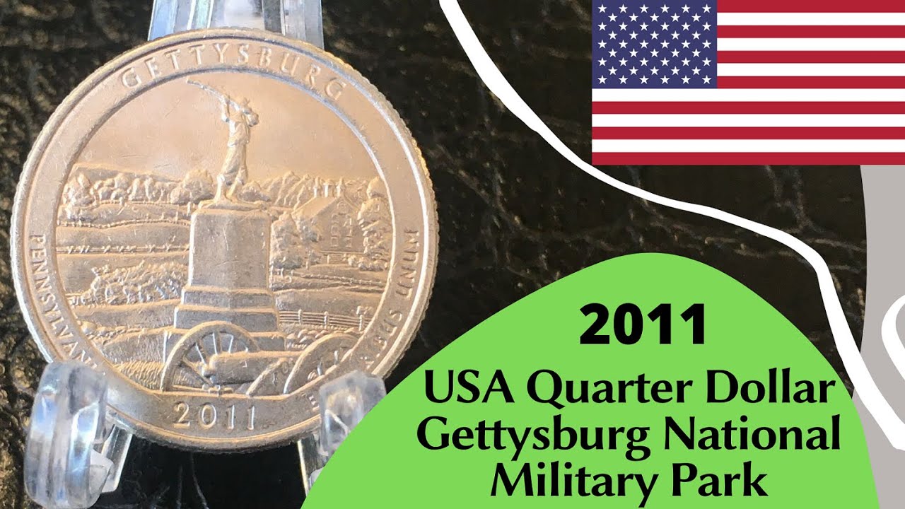 Coin USA 2011 Quarter Dollar - Gettysburg National Military Park - YouTube