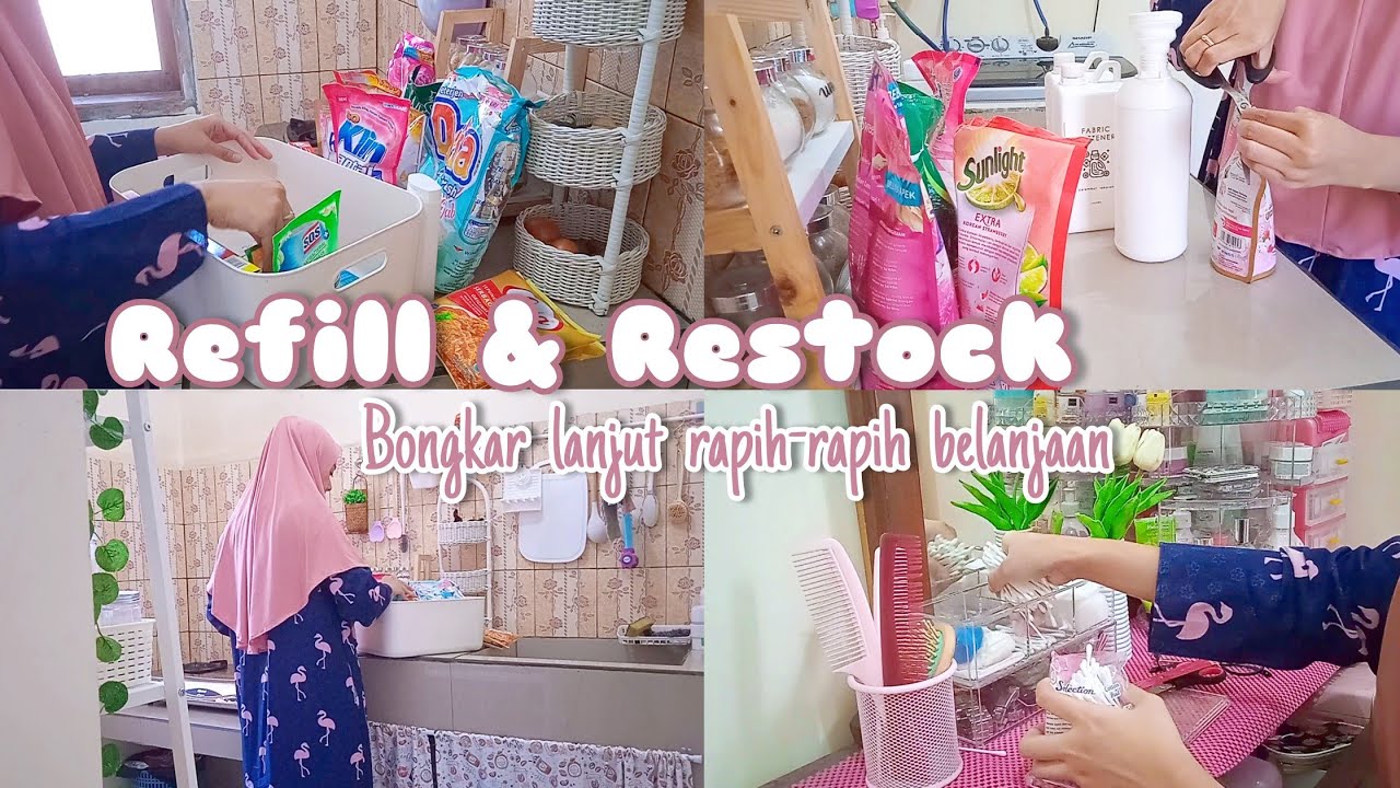 WAKTUNYA REFILL DAN RESTOCK | Bongkar dan Rapi Rapi Belanjaan - YouTube