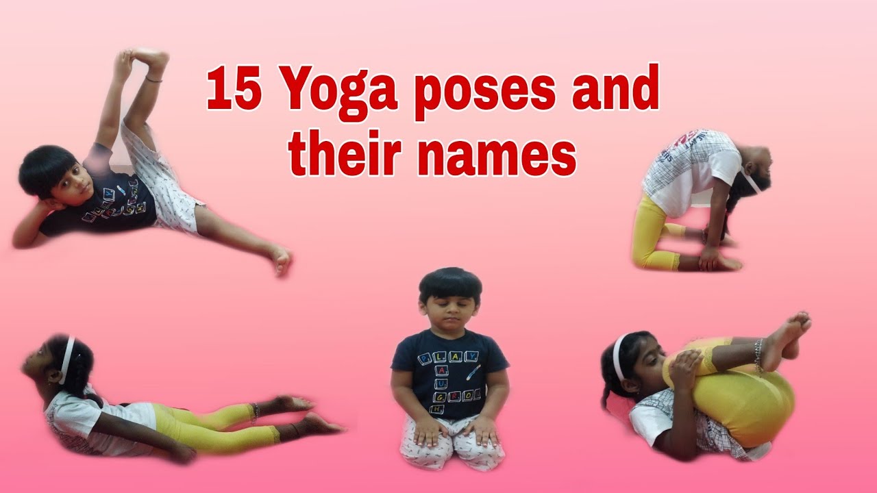 15 Yoga poses with their names| Yoga poses for kids| Yogasanas - YouTube
