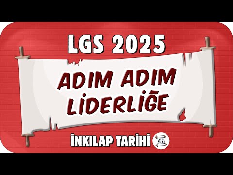 Adım Adım Liderliğe 📕 8. Sınıf İnkılap #2025LGS