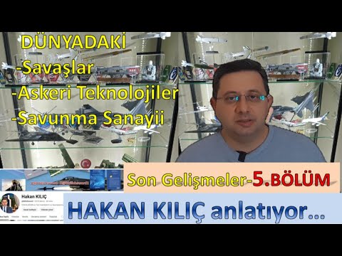 Dünyadaki Savaşlar, Askeri Teknolojiler ve Savunma Sanayii Gelişmeleri-5.BÖLÜM