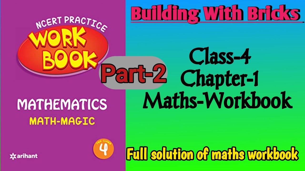 Building With Bricks Class 4 (Part-2) Chapter‐1 Maths‐Workbook solved ...