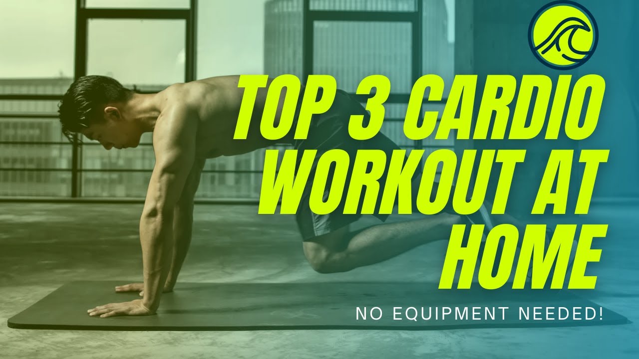 TOP 3 Cardio workout at home - YouTube