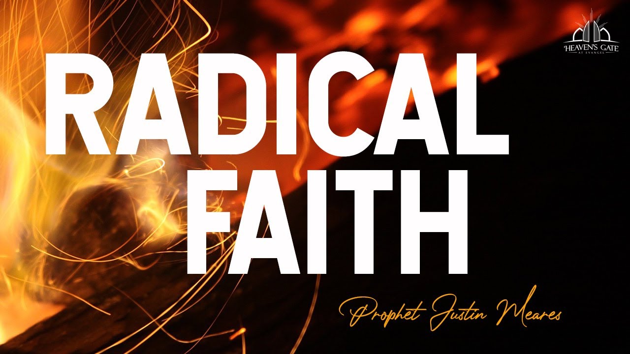 Radical Faith | Prophet Justin Meares - YouTube