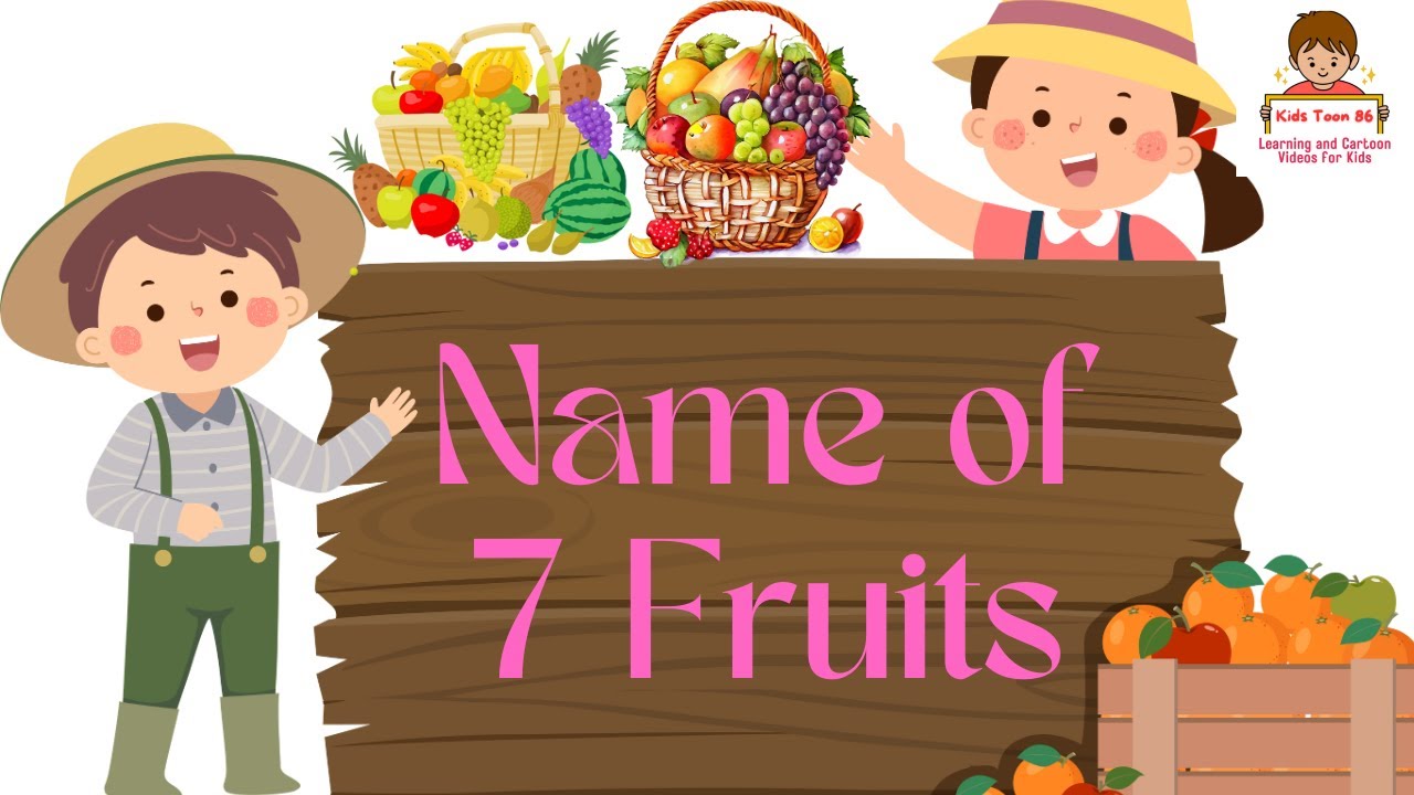 "Fruit-tastic Adventure: Learning the name of 7 Fruits for Kids! 🍎🍌🍇🍓🍉🍊 ...