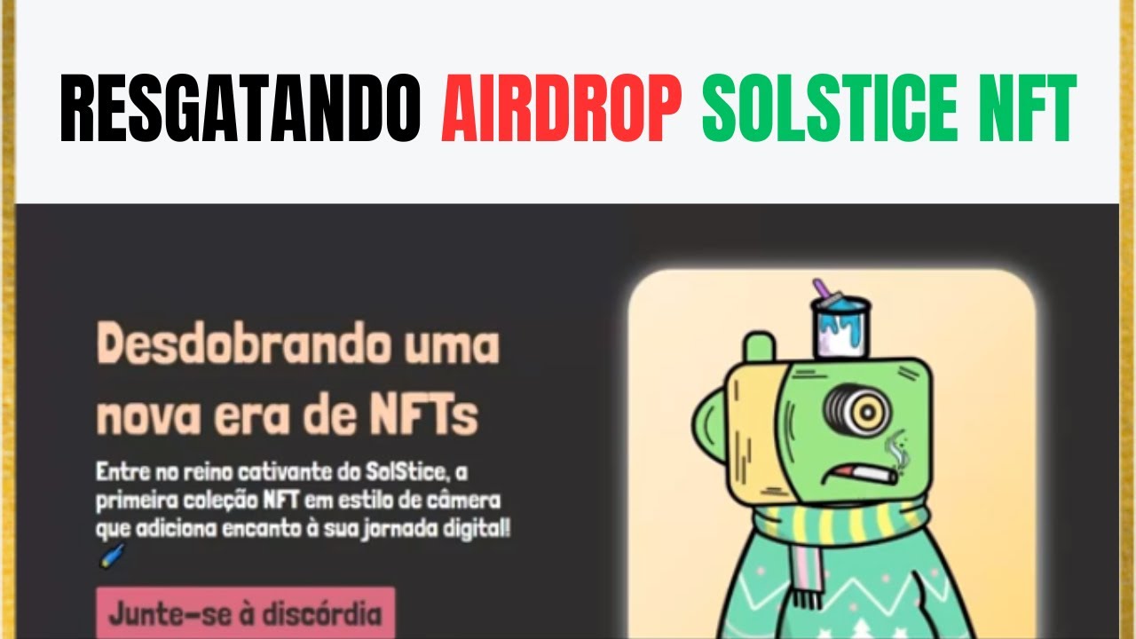RESGATANDO AIRDROP SOLSTICE NFT ( CORRA ) - YouTube