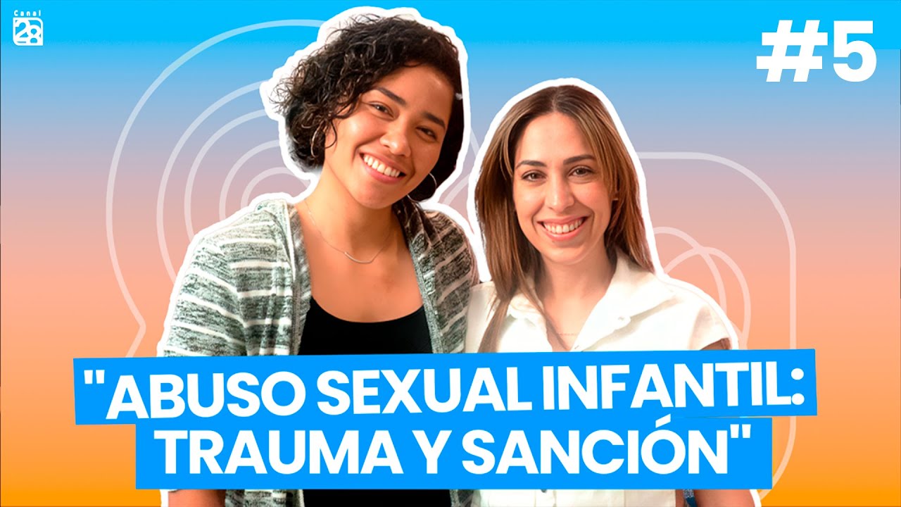 "Abuso Sexual Infantil: Trauma y sanción" | EP5 TEMPORADA 3 | Caraly ...