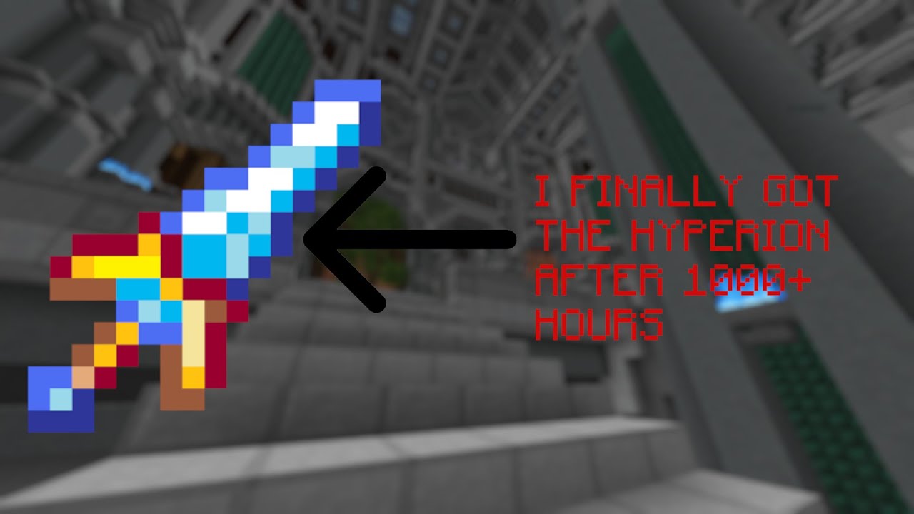 I FINALLY GOT MYSELF THE HYPERION AFTER 1000+ HOURS | HYPIXEL SKYBLOCK ...