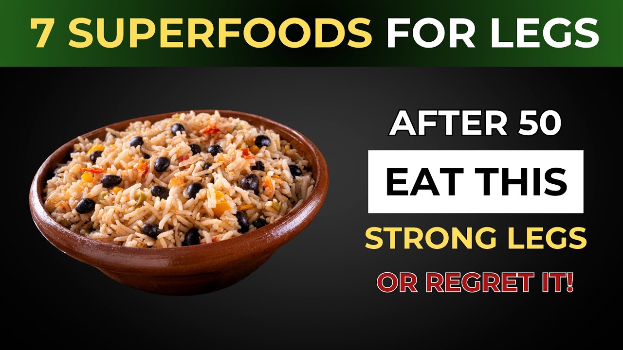 Eat These 7 Foods to Strengthen Your Legs After 50 - YouTube