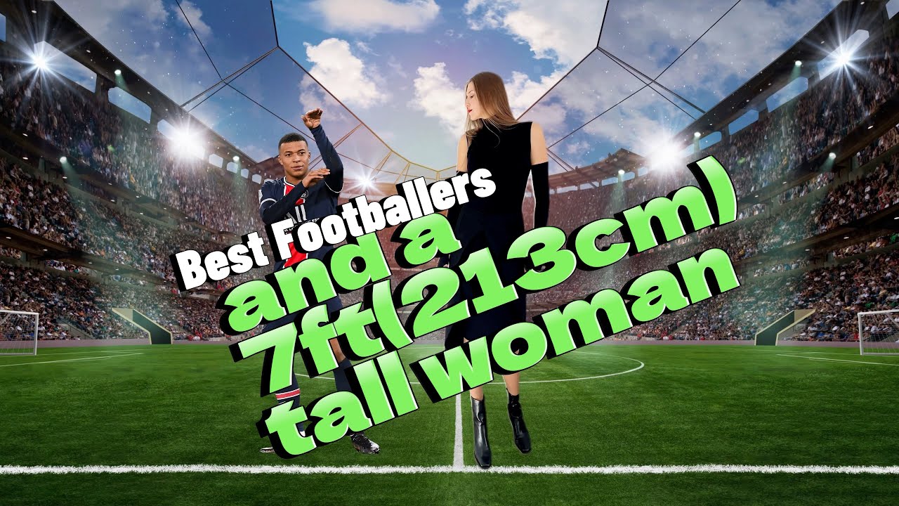 7ft woman vs. Best football players in the world - YouTube