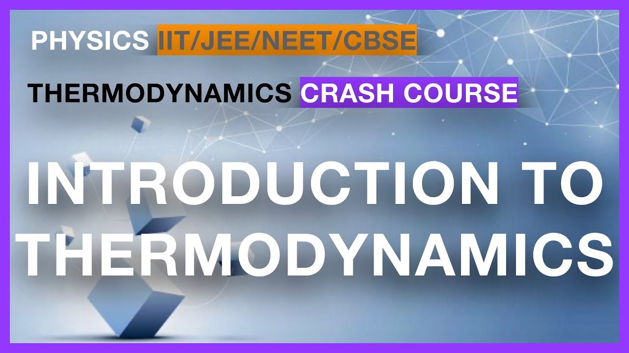 Thermodynamics 01 | Introduction, Heat, Temperature | Thermo Crash ...