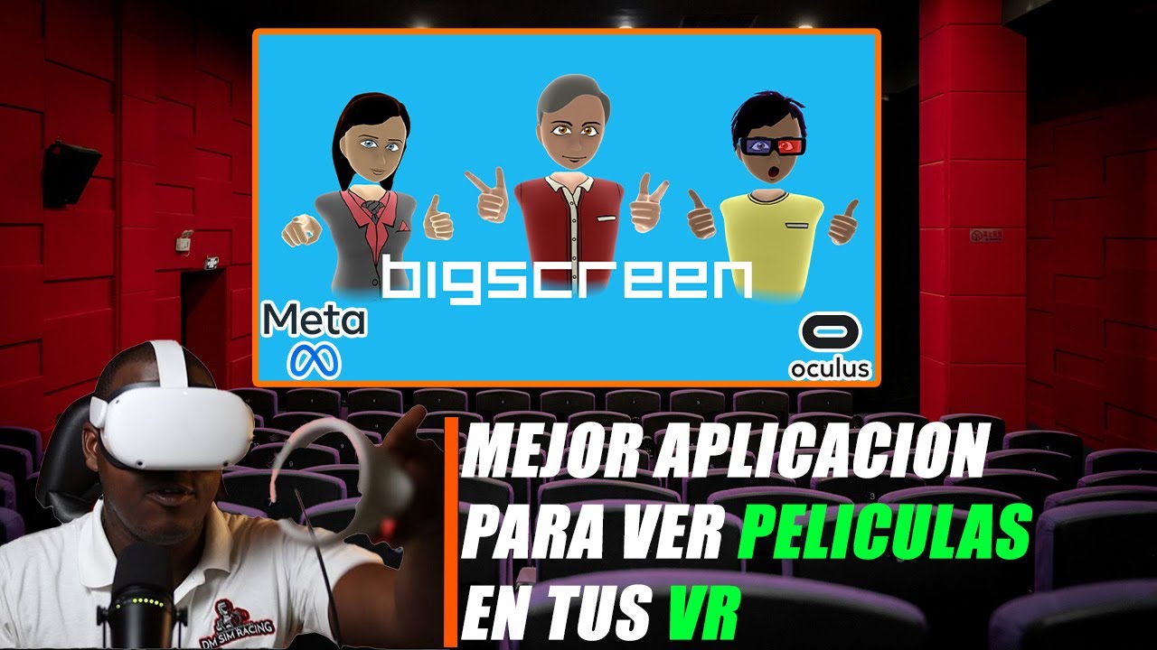 Mejor aplicacion para ver peliculas en Oculus Quest 2 (Bigscreen) - YouTube
