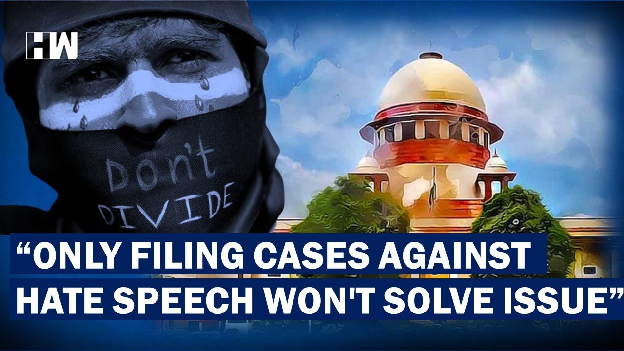 Headlines| Only Filing Cases Against Hate Speech Won't Solve The Issue ...