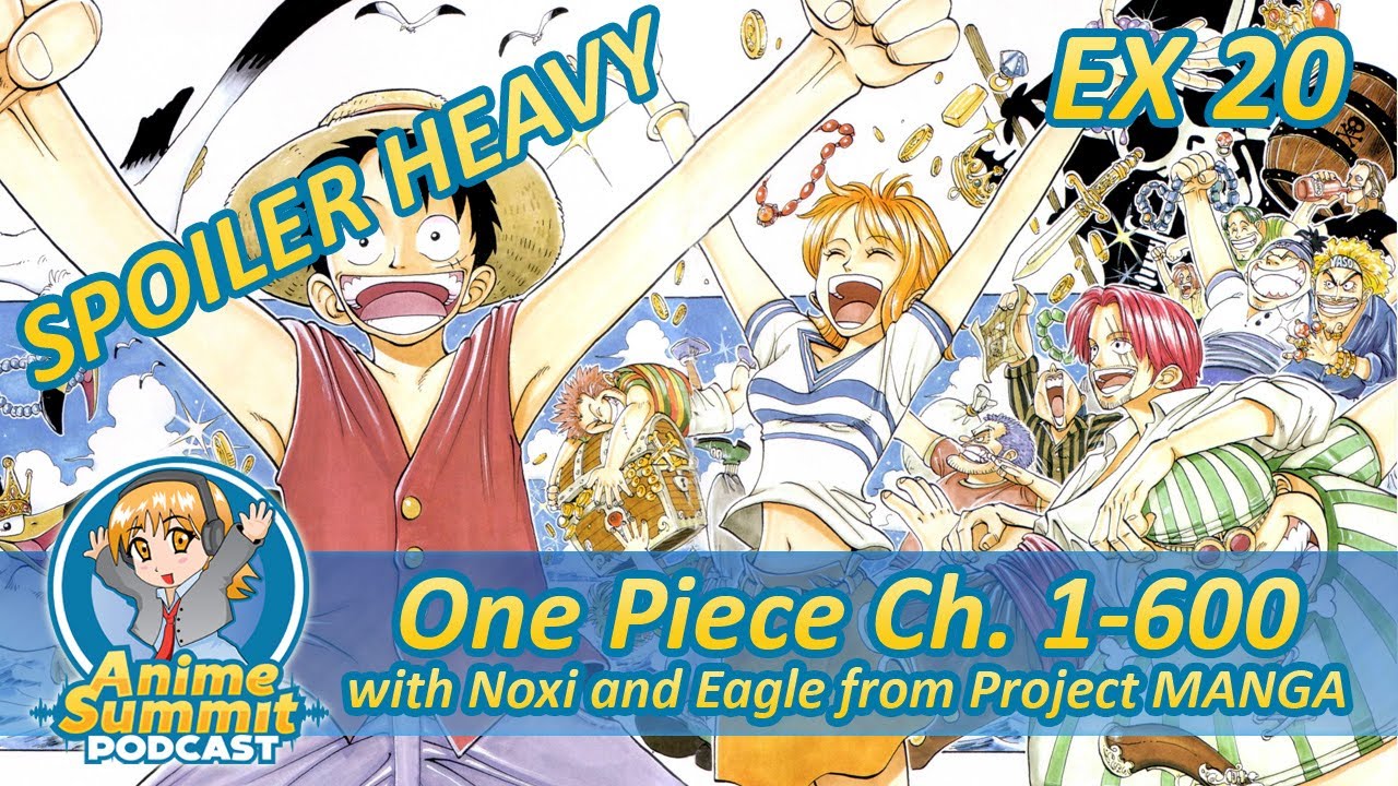 EX20: I Read The First 600 Chapters of One Piece and I Love It w ...