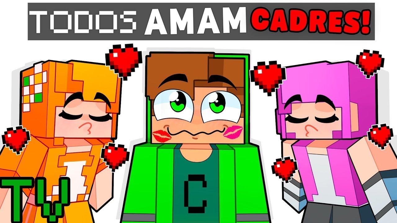 TODOS AMAM O CADRES NO MINECRAFT - YouTube