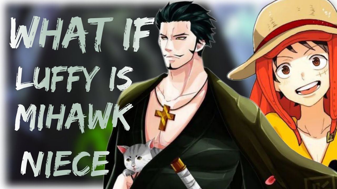 what if mihawk is luffy uncle - YouTube