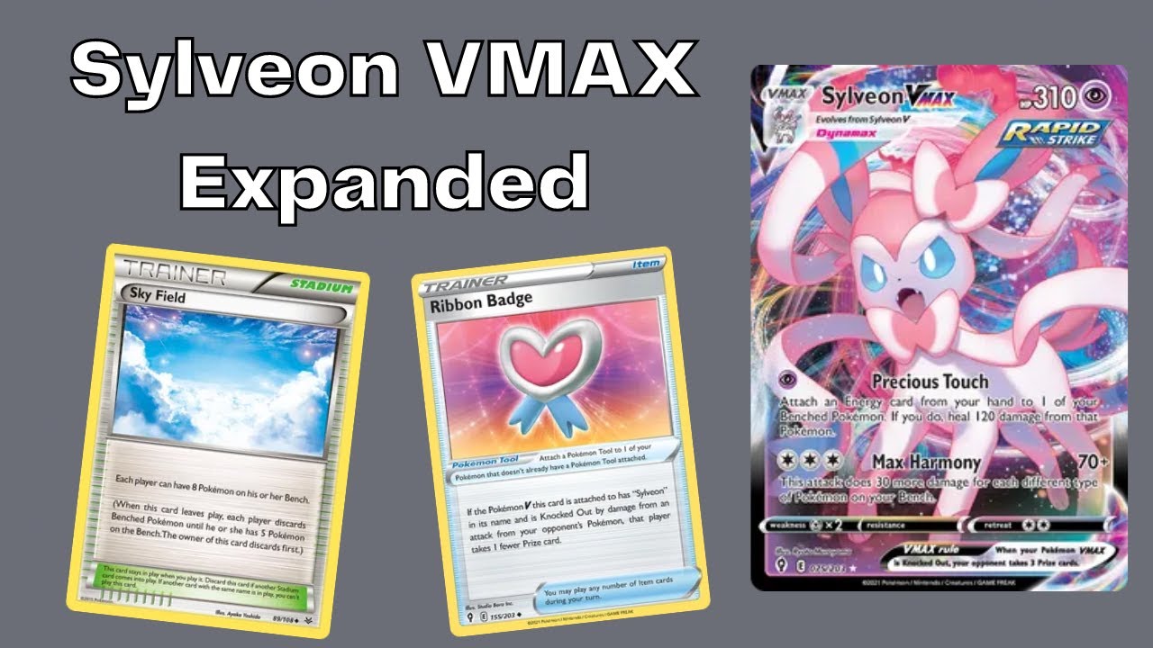 Sylveon VMAX does 340 DAMAGE each turn!-Expanded Deck Showcase and ...