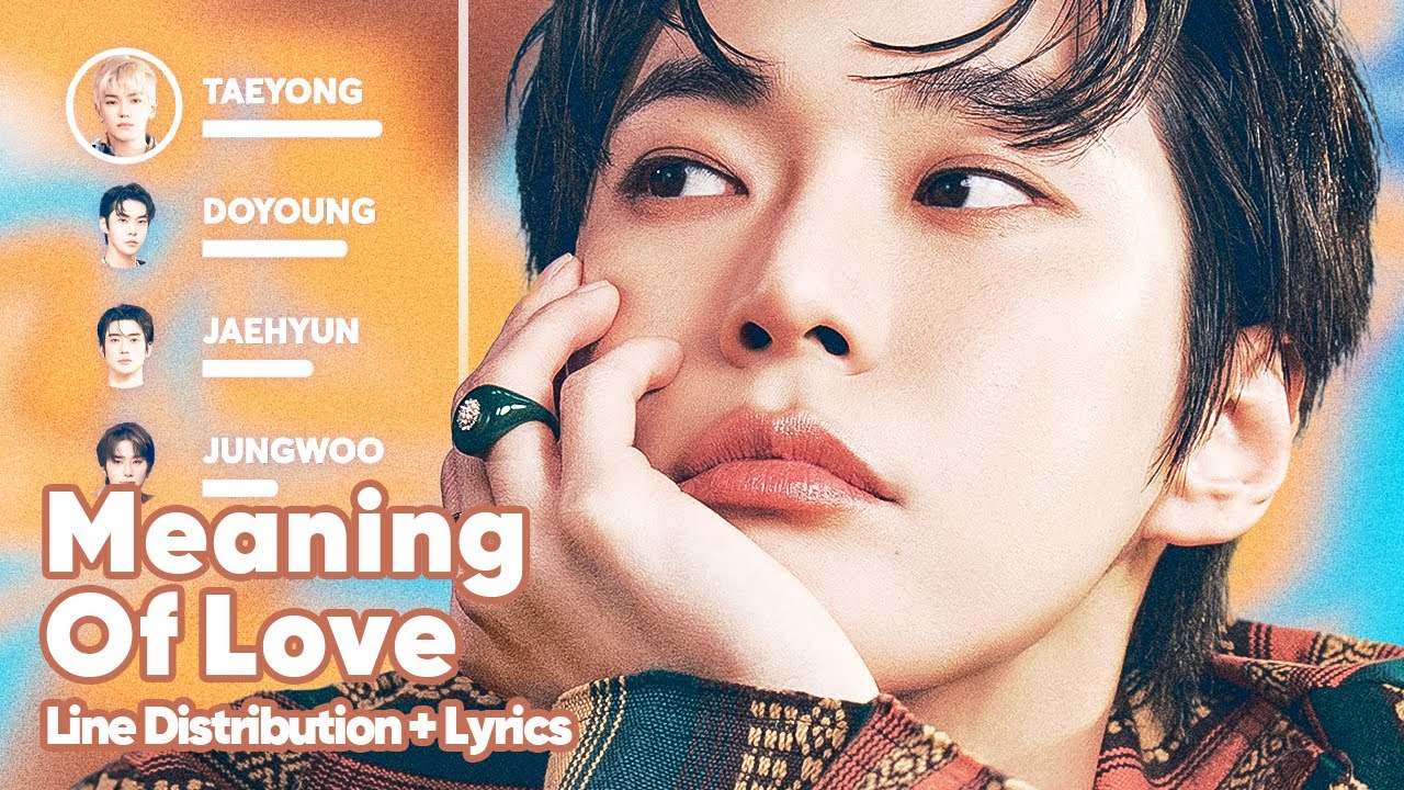 NCT 127 - Meaning of Love (Line Distribution + Lyrics Karaoke) PATREON ...