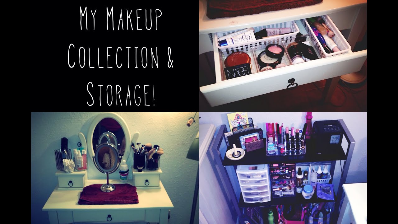 Makeup Collection And Storage 2013 Youtube