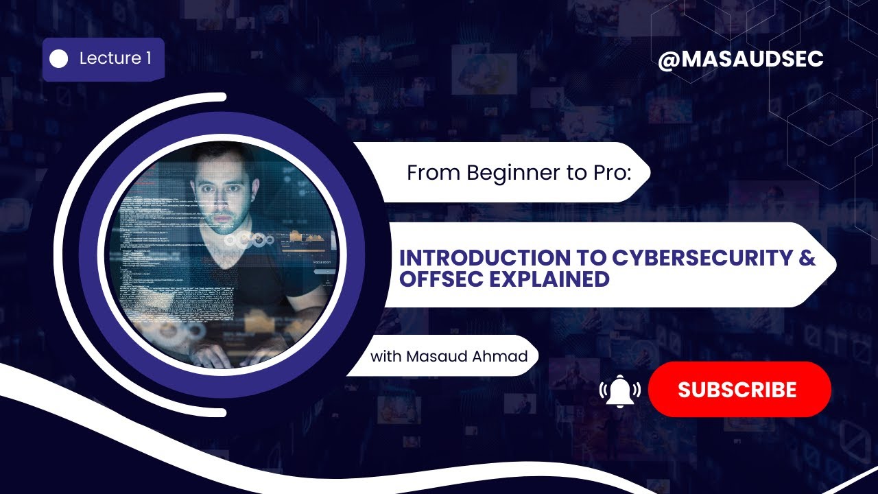 Introduction to Cybersecurity & OffSec Explained | Ethical Hacking Class 1 - YouTube