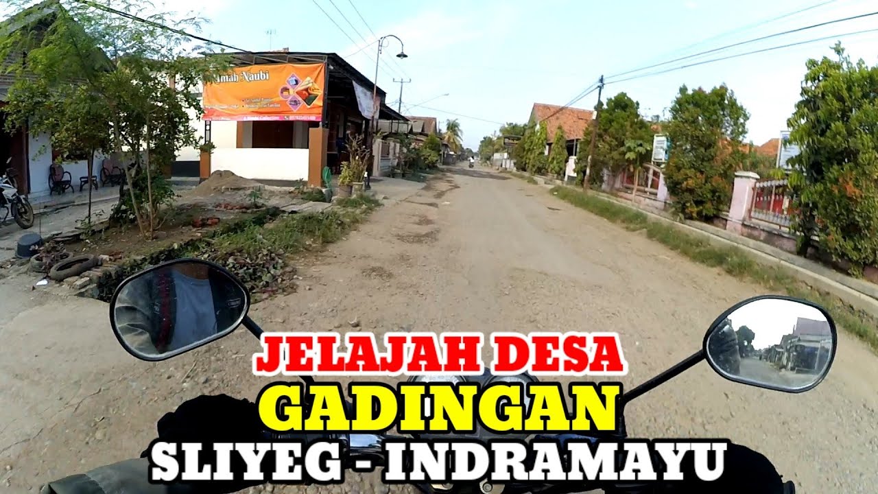 Motovlog Explore Desa Gadingan Kecamatan Sliyeg Kab Indramayu - YouTube