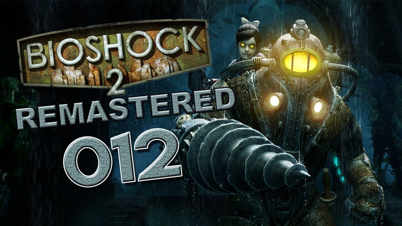 BIOSHOCK 2 REMASTERED [#012][PC][Deutsch] - Spider Splicer...überall! ♥ ...
